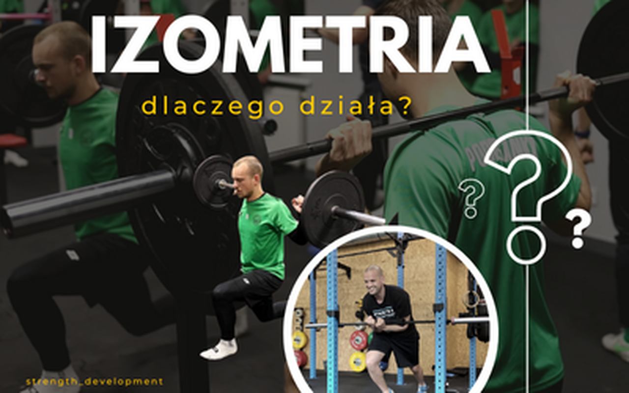 IZOMETRIA - dlaczego działa? - Strength Development
